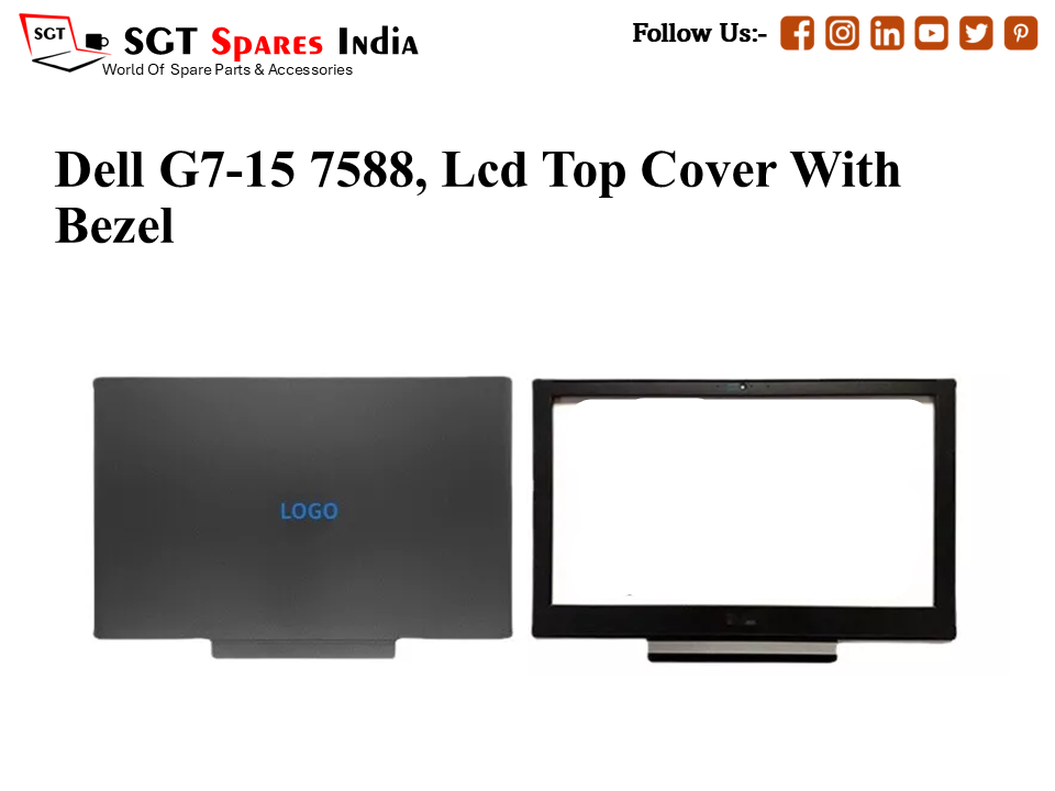 LAPTOP LCD TOP COVER WITH BAZEL FOR DELL G7-15 7588, – SHREE GANESH ...
